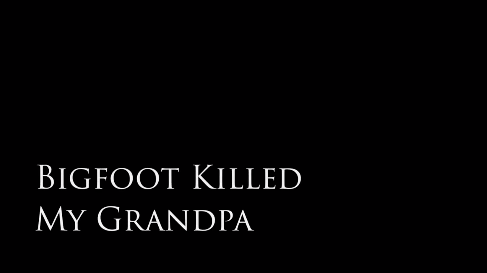 "Bigfoot killed my grandpa" a new video from Dixie Cryptid