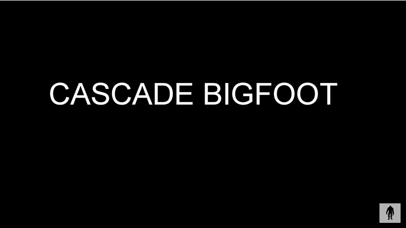 Update from Cascade Bigfoot