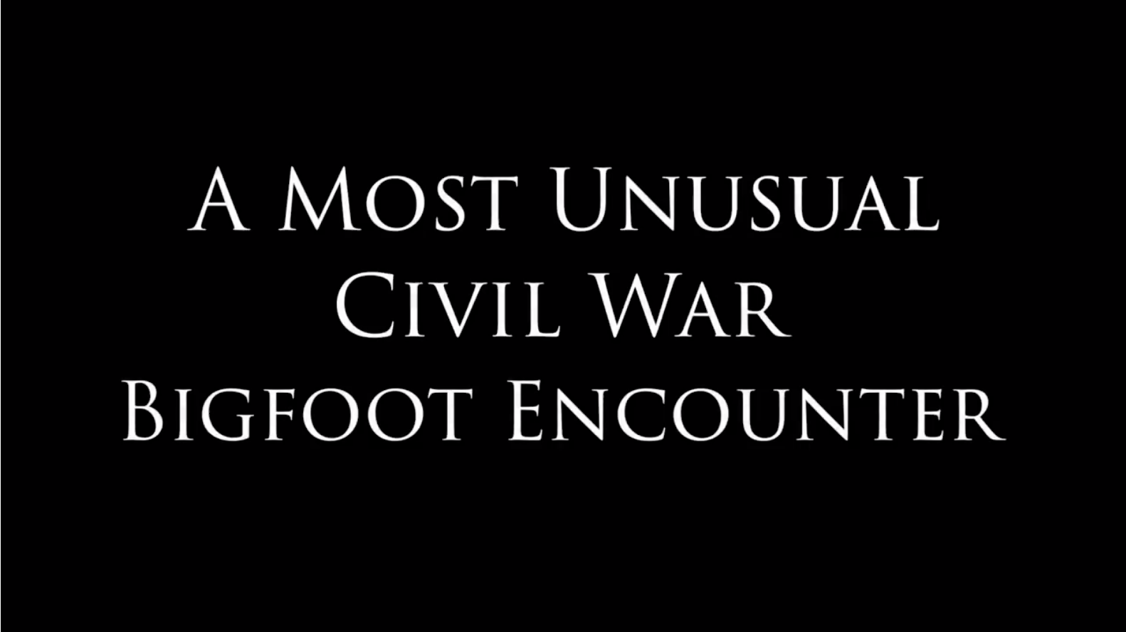 A remarkable Civil War Bigfoot story by Dixie Cryptid